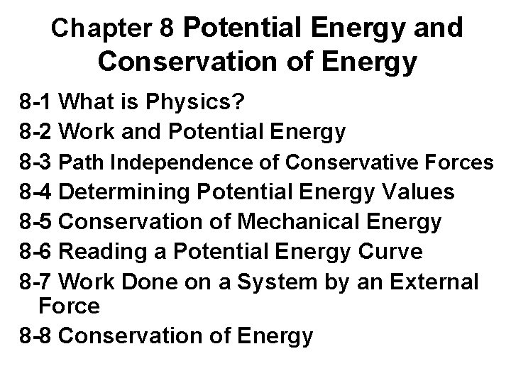 Chapter 8 Potential Energy and Conservation of Energy