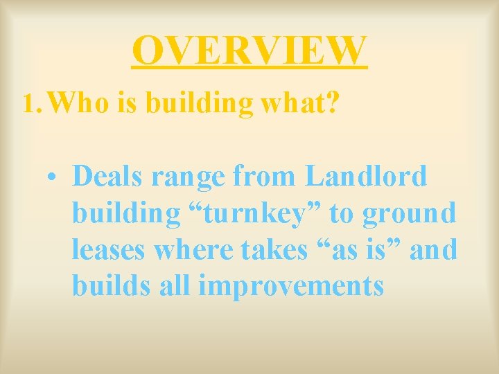 BUILD TO SUIT YOURSELF BUILTTOSUIT LEASES AND WORK