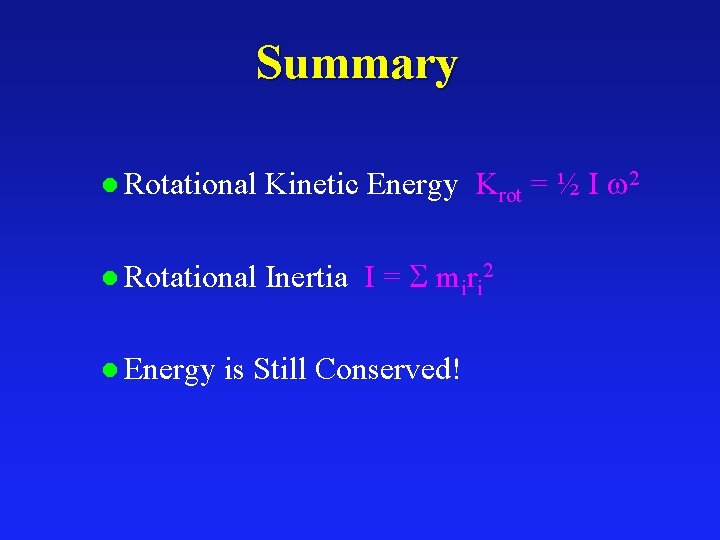 Lecture 13 Rotational Kinetic Energy and Rotational Inertia