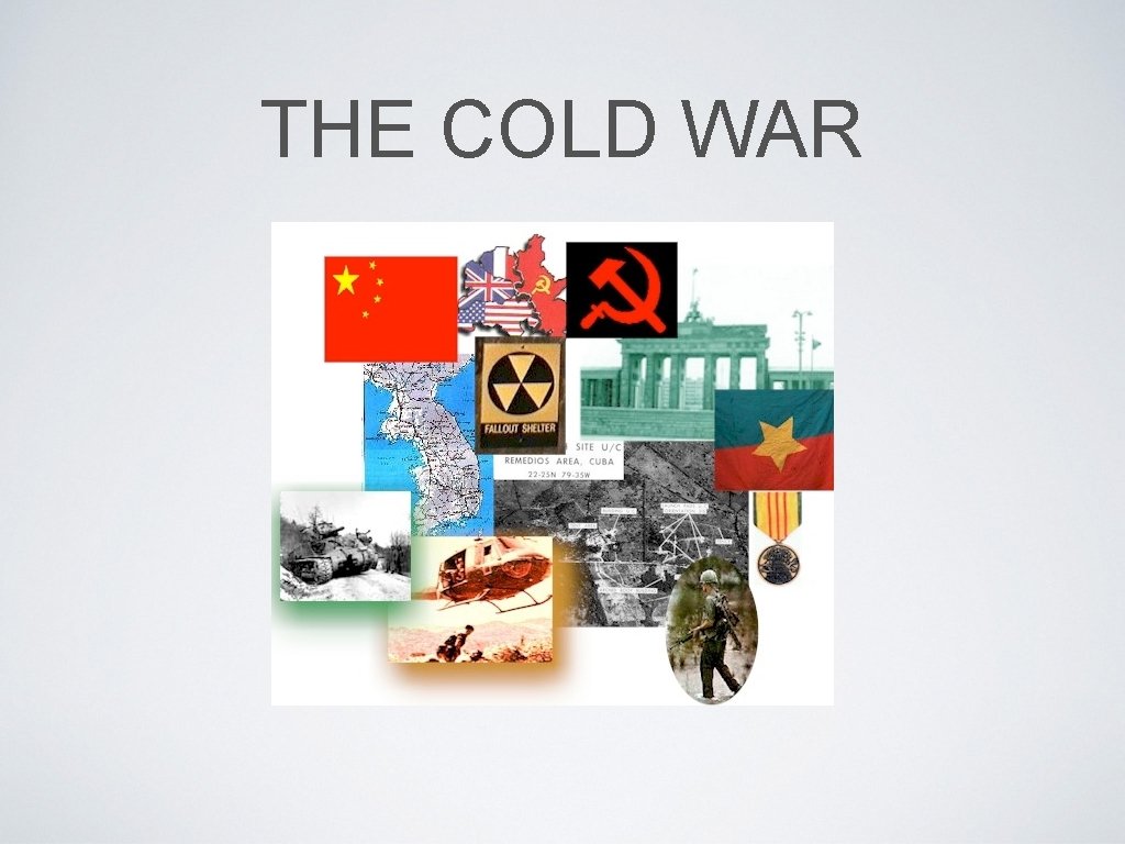 THE COLD WAR WHAT WAS THE COLD WAR
