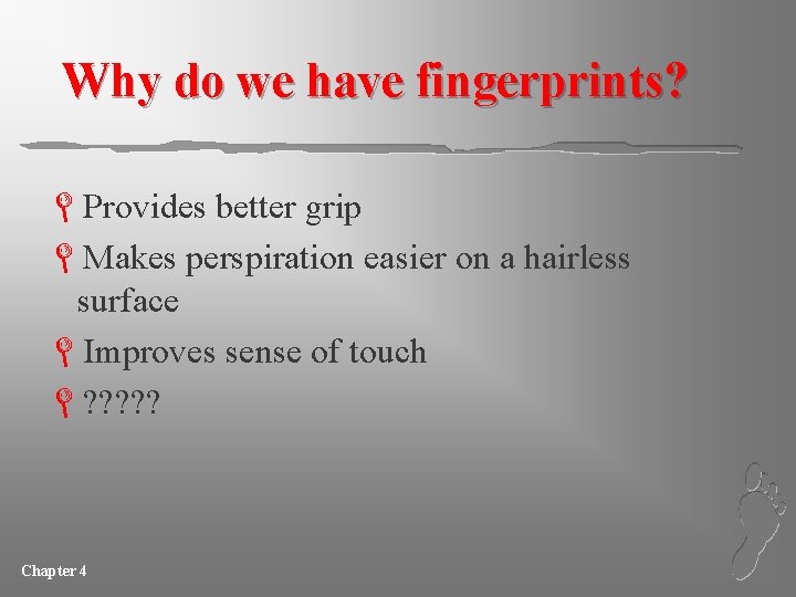 Unit 1 Fingerprints Fingerprints cannot lie but liars