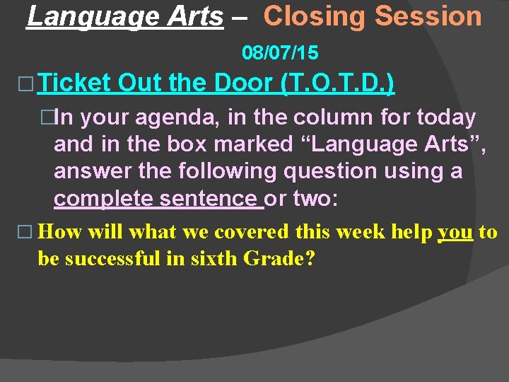 HOMEROOM 08072015 Beginning of Class Procedures Turn in