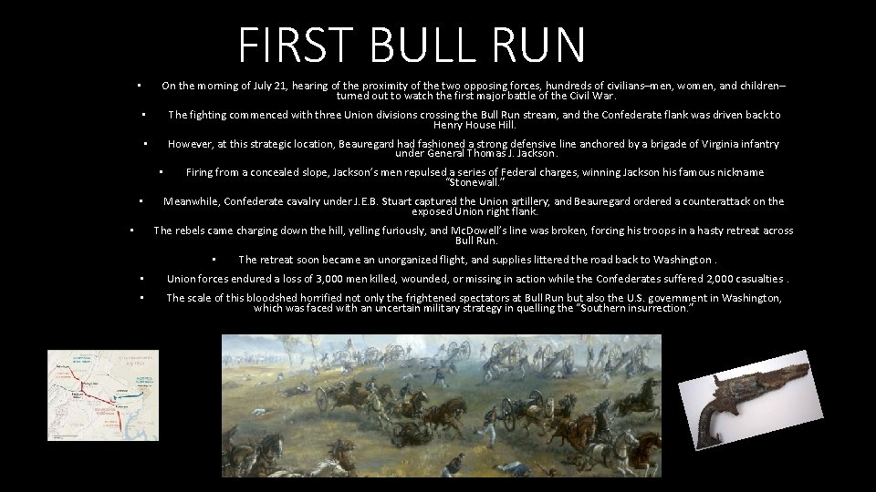 FIRST BULL RUN On the morning of July