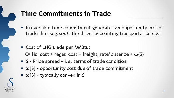 Irreversible Time Commitments for LNG Trade Constraints on