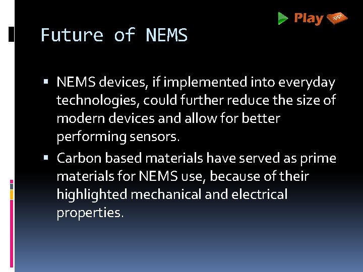 NANO ELECTRO MECHANICAL SYSTEMS NEMS What is NEMS
