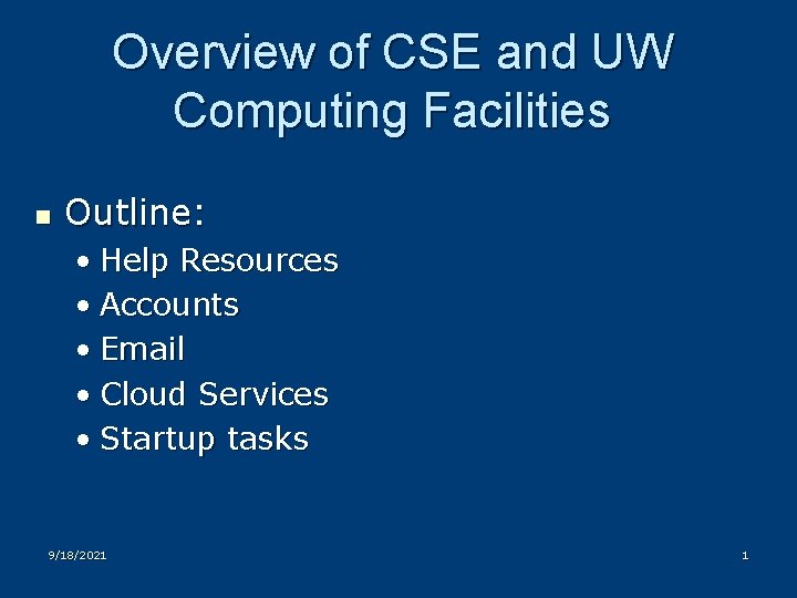 Overview of CSE and UW Computing Facilities n