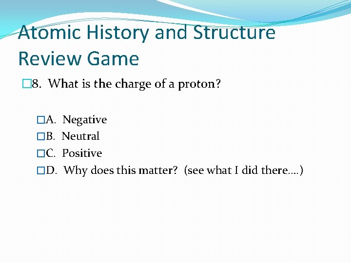 Atomic History and Structure Review Game Atomic History