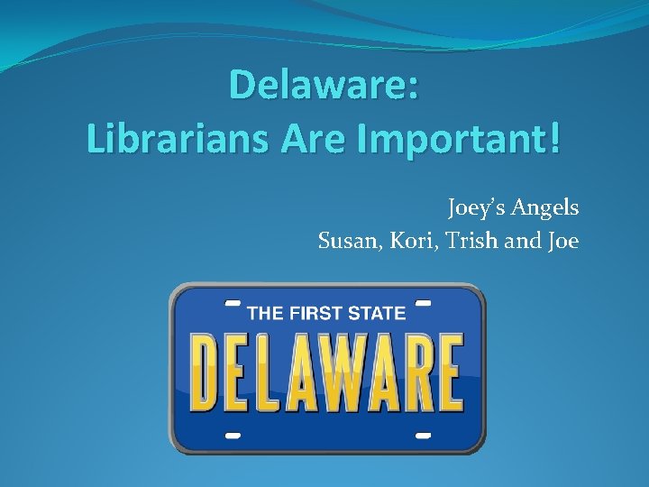 Delaware Librarians Are Important Joeys Angels Susan Kori