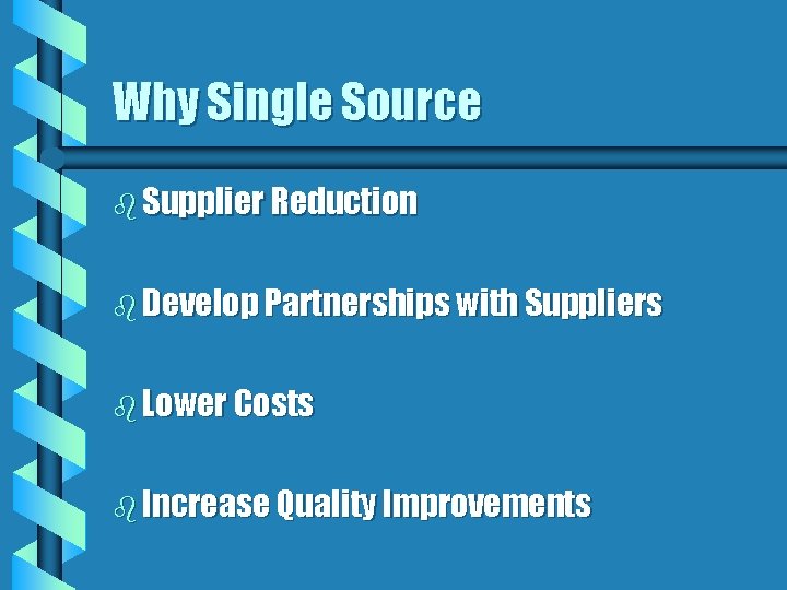 Single Sourcing Prepared By David Bach Boise State