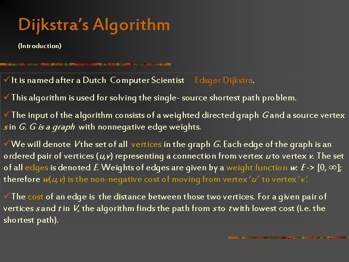 Dijkstras Algorithm Supervisor Dr Franek Ritu Kamboj 0502560