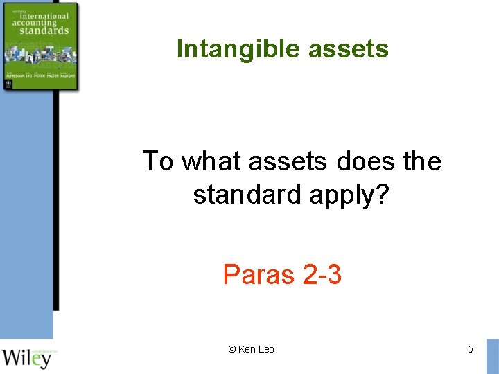 APPLYING INTERNATIONAL ACCOUNTING STANDARDS CHAPTER 9 INTANGIBLE ASSETS