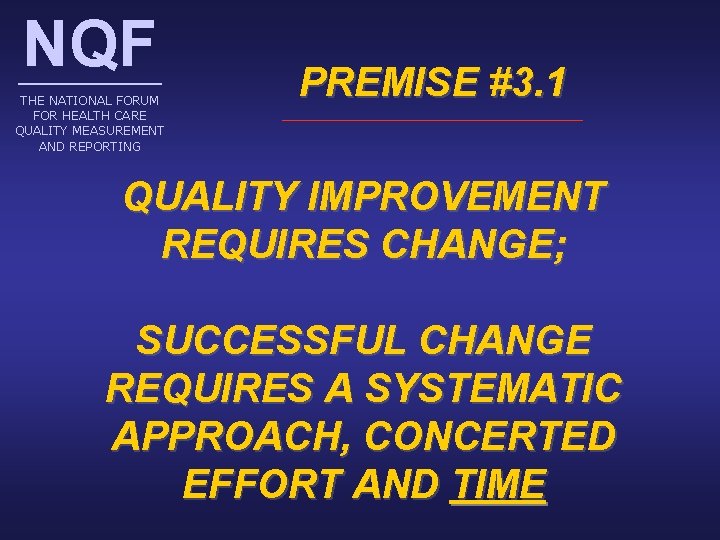 HEALTHCARE INFORMATION SYSTEMS ENABLERS FOR QUALITY IMPROVEMENT Kenneth