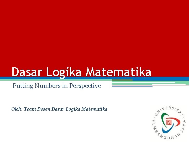 Dasar Logika Matematika Putting Numbers in Perspective Oleh