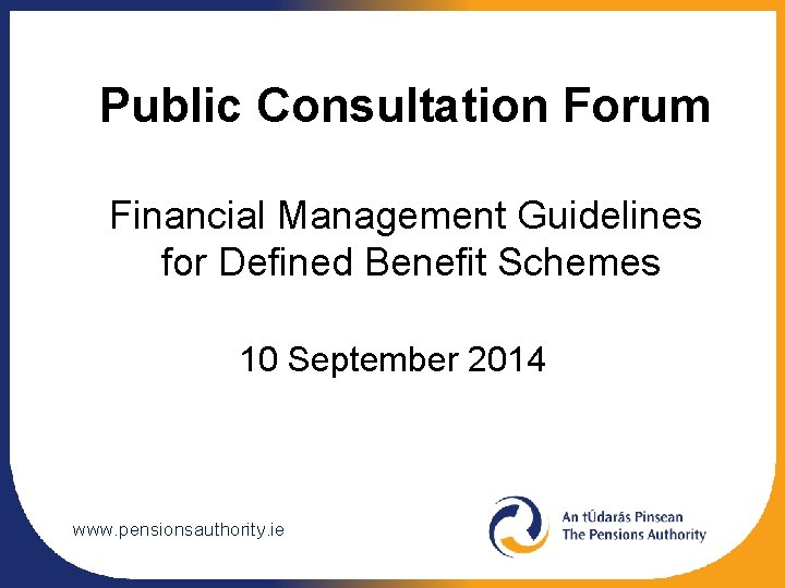 Public Consultation Forum Financial Management Guidelines for Defined