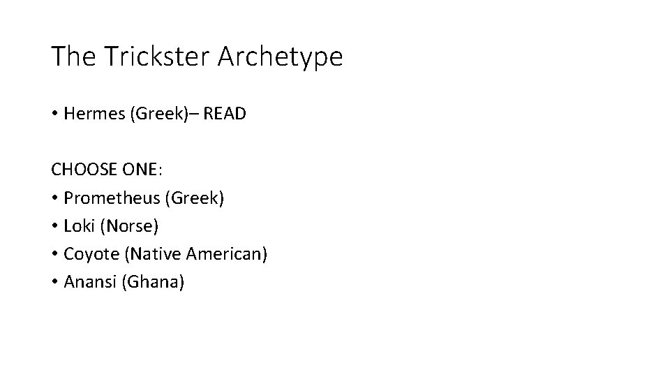 Archetypes Great Mother and Trickster Unit 2 Objectives