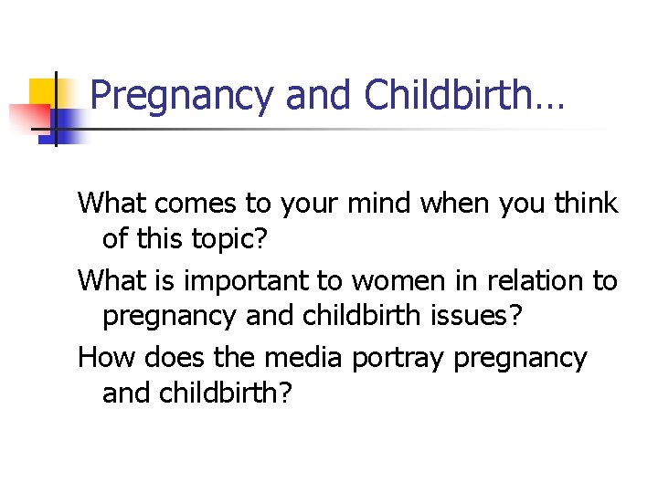 Issues in Womens Health Pregnancy and Childbirth October