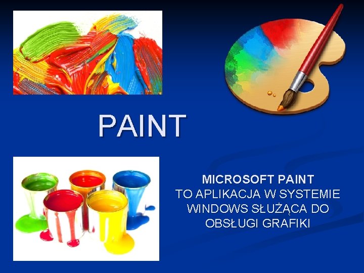 PAINT MICROSOFT PAINT TO APLIKACJA W SYSTEMIE WINDOWS