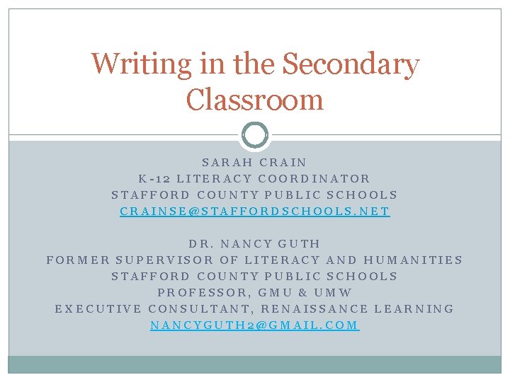 Writing in the Secondary Classroom SARAH CRAIN K12