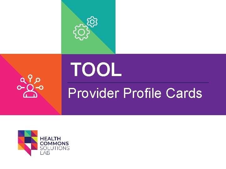 TOOL Provider Profile Cards IN A NUTSHELL Integrated