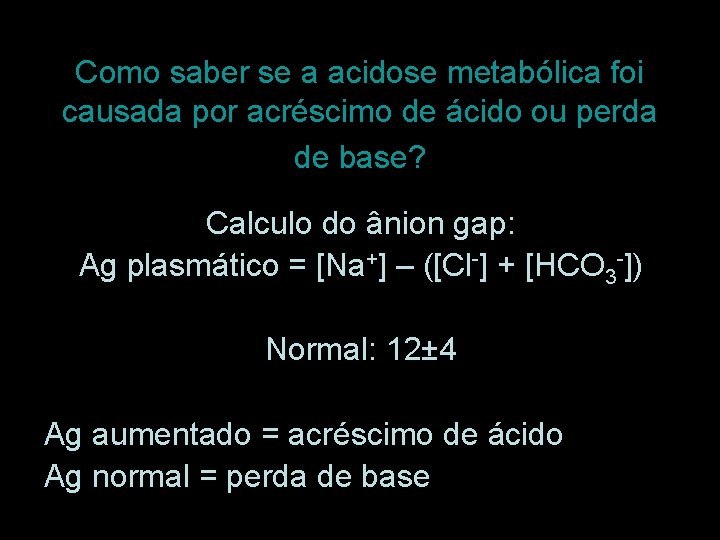 ACIDOSE METABLICA Como diagnosticar acidose metablica GASOMETRIA ARTERIAL