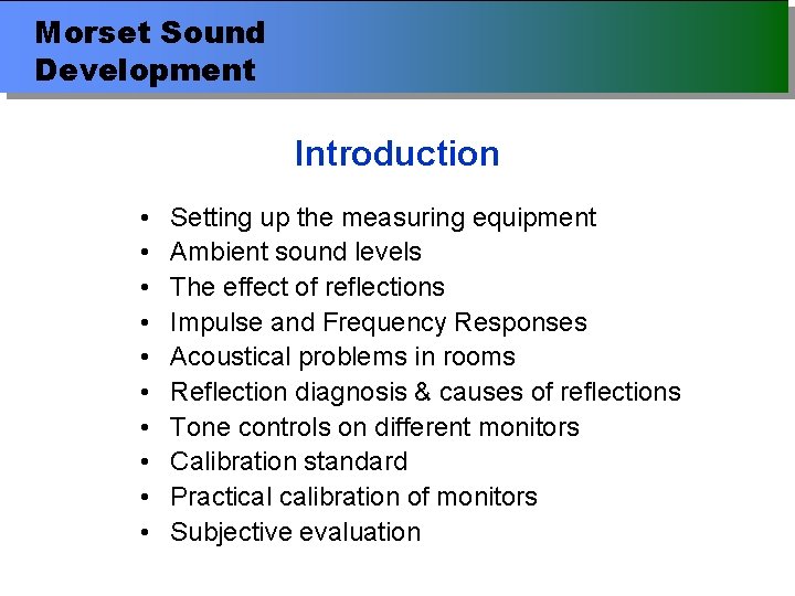 Morset Sound Development Sound System Calibration Example Performing