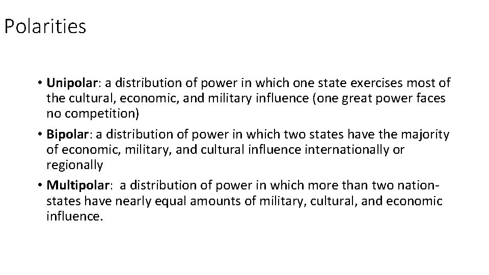 Types of Power Terms Bipolarity Unipolarity Multipolarity Soft