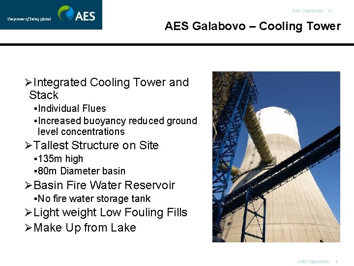 AES Galabovo Power Plant Features February 16 th