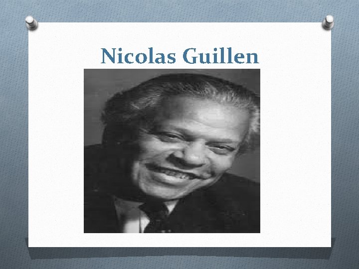 Nicolas Guillen La balada de los dos abuelos