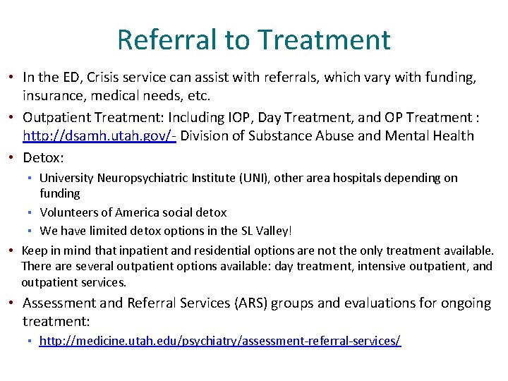 Treatment Options and Referral Resources for Substance Abuse