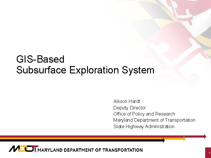 GISBased Subsurface Exploration System Allison Hardt Deputy Director