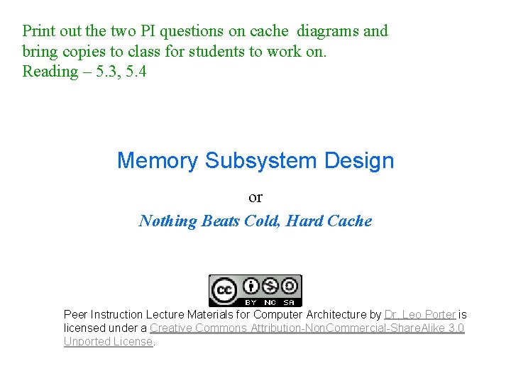 Print out the two PI questions on cache