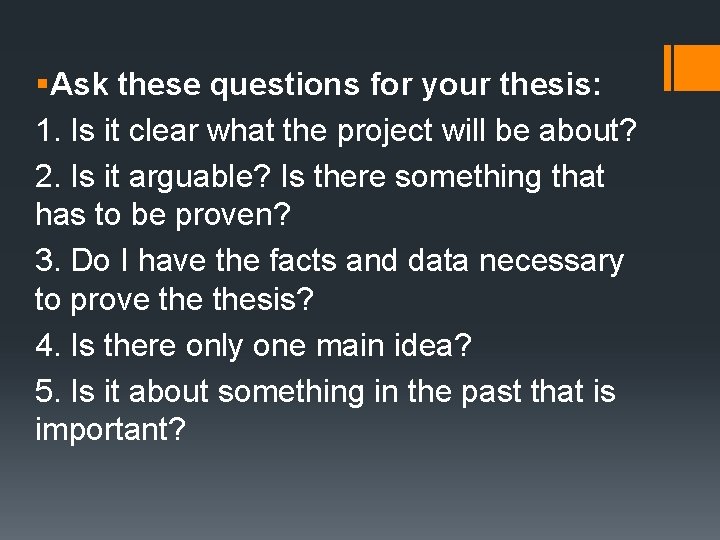 Building a Thesis WHAT IS A THESIS A
