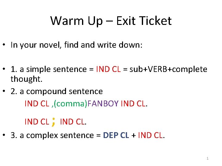 Warm Up Exit Ticket In your novel find