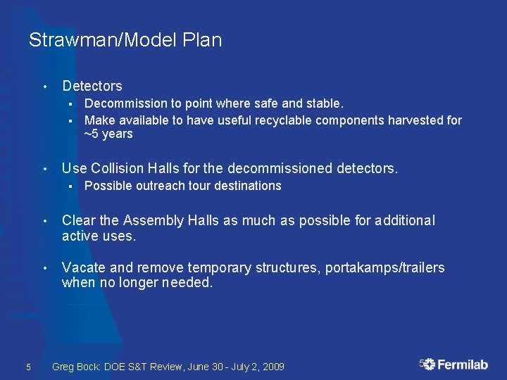 Tevatron Detector Decommissioning Greg Bock DOE ST Review