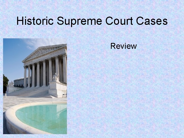 Historic Supreme Court Cases Review 1 Slaves could