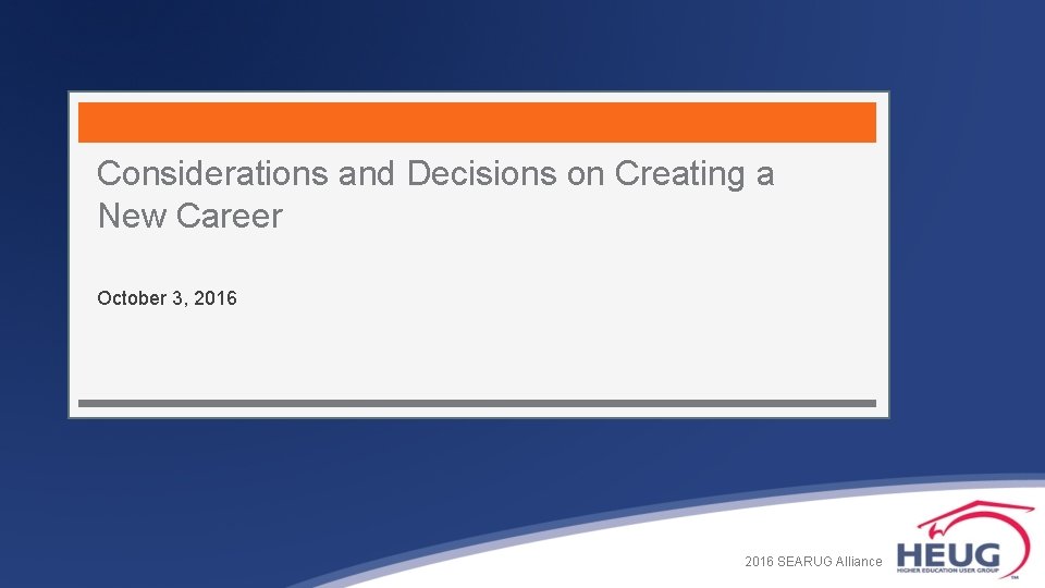 Considerations and Decisions on Creating a New Career