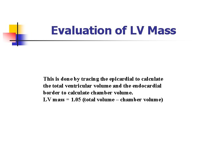 Echocardiographic Assessment of Left Ventricular Systolic Function Rasoul