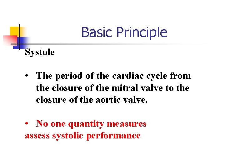 Echocardiographic Assessment of Left Ventricular Systolic Function Rasoul