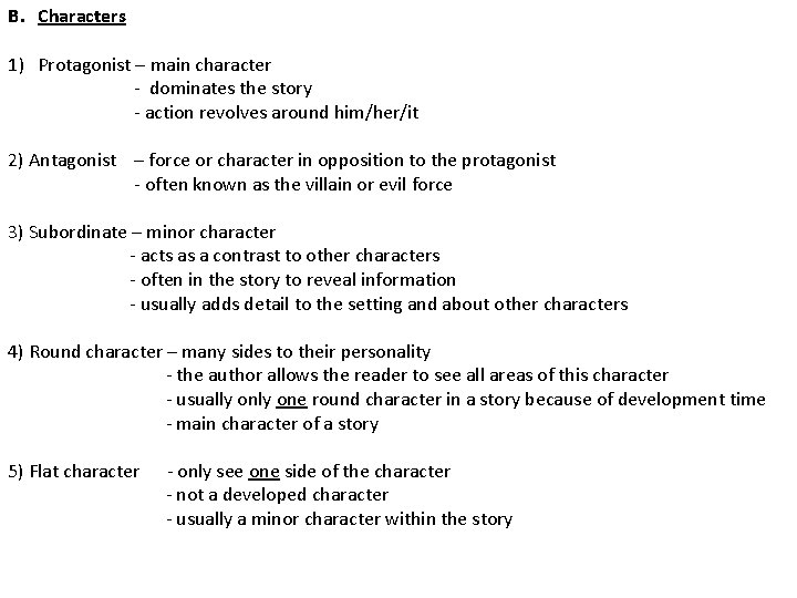 SHORT STORY TERMINOLOGY Purpose Short stories combine the