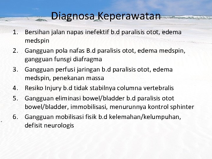 ASUHAN KEPERAWATAN PASIEN DENGAN TRAUMA MEDULA SPINALIS Ns