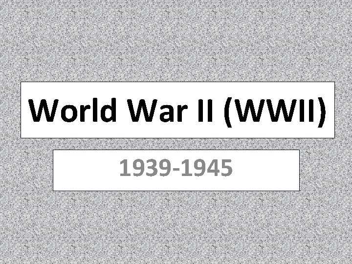 World War II WWII 1939 1945 Lets finish