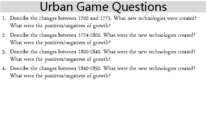 The Urban Game On your paper Draw a