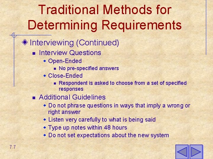 Information Requirements First of three Analysis Phase activities