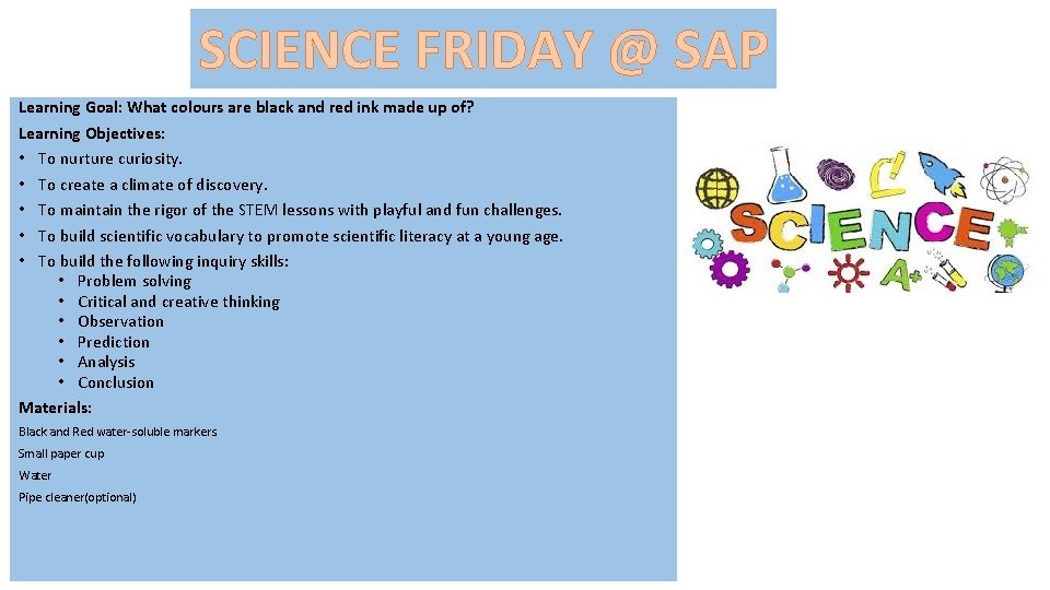 SCIENCE FRIDAY SAP Learning Goal What colours are