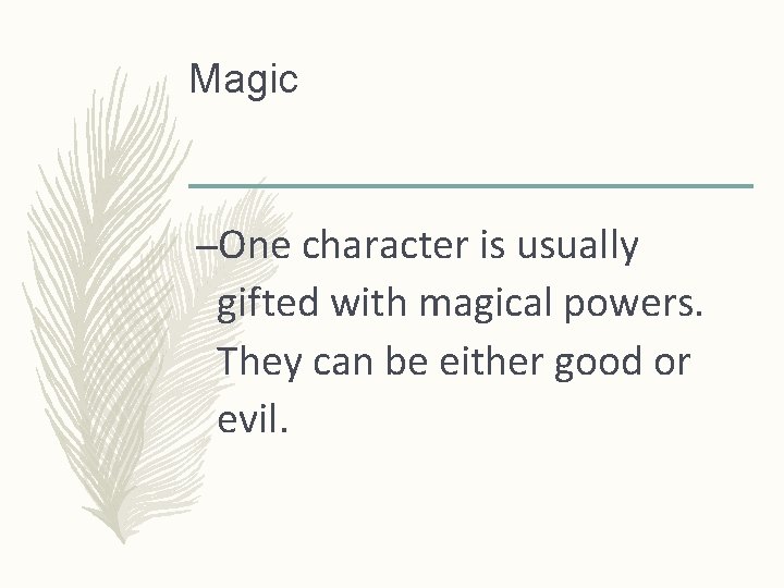 Fairy Tales folktales and fables Common Elements FAIRY