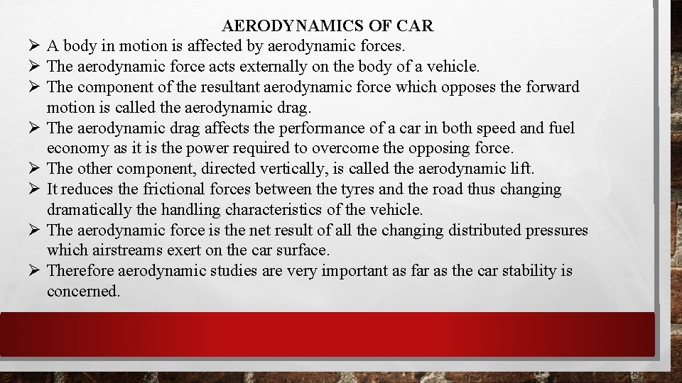AUTOMOBILE AERODYNAMICS MODULE 3 Ground Vehicle Aerodynamics Ground