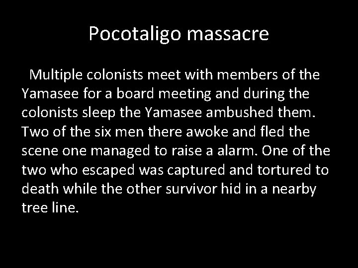 Yamasee War By Grant Koceja The causes cause