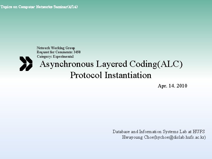 Topics on Computer Networks Seminar414 Network Working Group