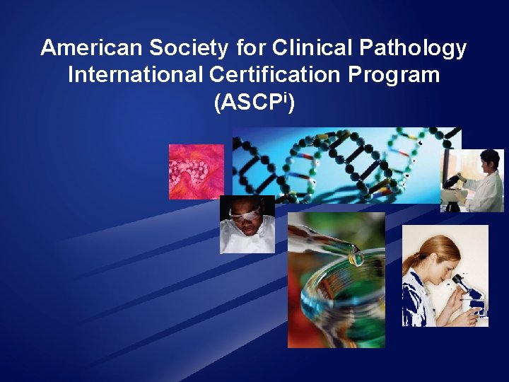 American Society for Clinical Pathology International Certification Program