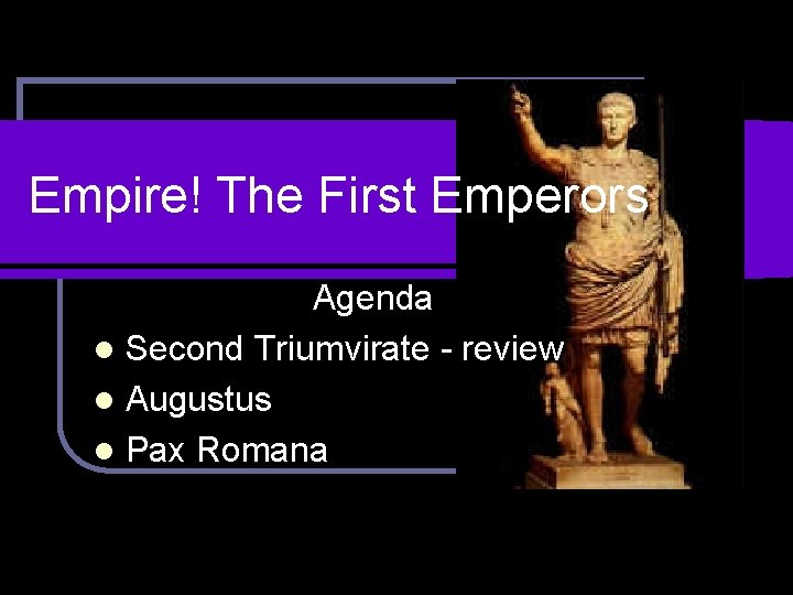Empire The First Emperors Agenda l Second Triumvirate